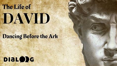 The Life Of David Dancing Before The Ark Youtube