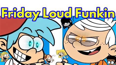 Friday Night Funkin Vs Friday Loud Funkin New Teaser The Loud House
