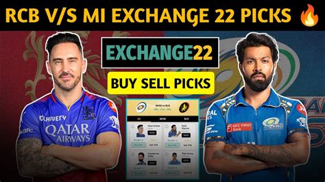 RCB Vs MI Exchange 22 Prediction MI Vs RCB Exchange 22 Buy Sell Picks