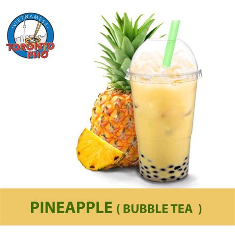 Pineapple Bubble Tea Is All The Rave At Toronto Pho Served With A Fat