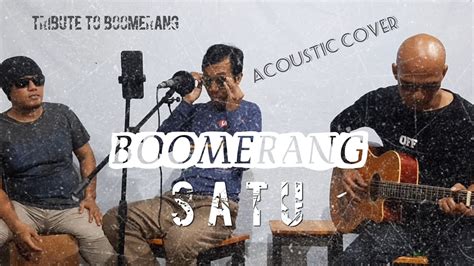 Satu Boomerang Acoustic Cover By G A C Youtube