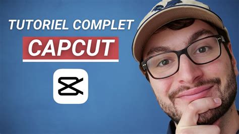 Comment faire un montage vidéo sur CapCut guide complet YouTube
