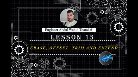 LESSON 13 AUTOCAD 2018 ERASE OFFSET TRIM AND EXTEND Commands In