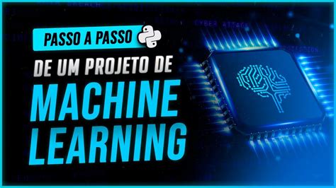 passo a passo de um projeto de machine learning youtube