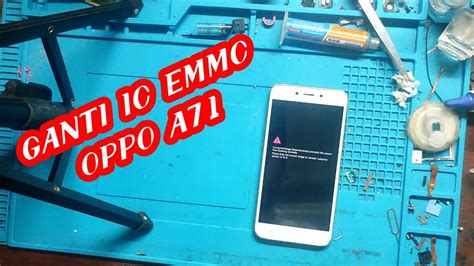 CARA GANTI IC EMMC OPPO A71 CPH1717 YouTube