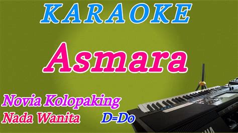 Asmara Karaoke Novia Kolopaking Nada Wanita YouTube