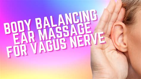 Ear Massage For Vagus Nerve Nervous System Youtube