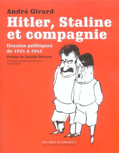 hitler staline et compagnie dessins politiques de 1934 à 1942