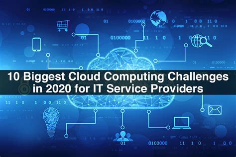 Biggest Cloud Computing Challenges In For It Service Providers