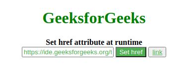 How To Set Href Attribute At Runtime Geeksforgeeks