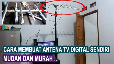 Cara Membuat Antena Tv Digital Sendiri Mudah Dan Murah Youtube