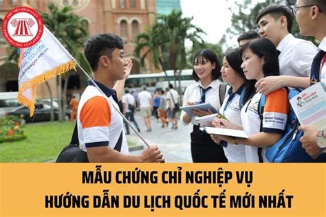 chứng chỉ nghiệp vụ hướng dẫn du lịch i thẻ hdv quốc tế khóa học nghiệp