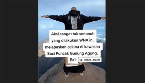 Lagi Lagi Bule Bikin Ulah Di Bali Buka Celana Di Kawasan Suci Gunung Agung