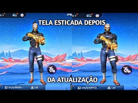 COMO ESTICAR A TELA DO FREE FIRE NA NOVA ATUALIZAÇÃO YouTube