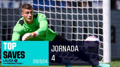 TOP Paradas Jornada 4 LALIGA Hypermotion 2023 2024 YouTube