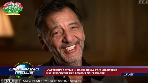 J ai trompé Netflix Marco Mouly fait une énorme sur le