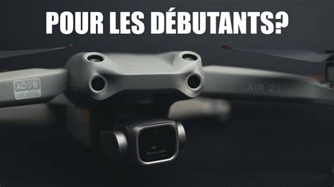 DJI AIR 2S le meilleur drone pour débuter YouTube