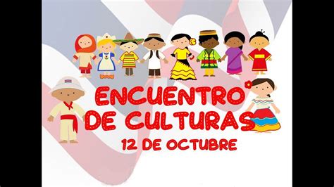 Encuentro De Culturas Octubre D A De Las Culturas Costa Rica