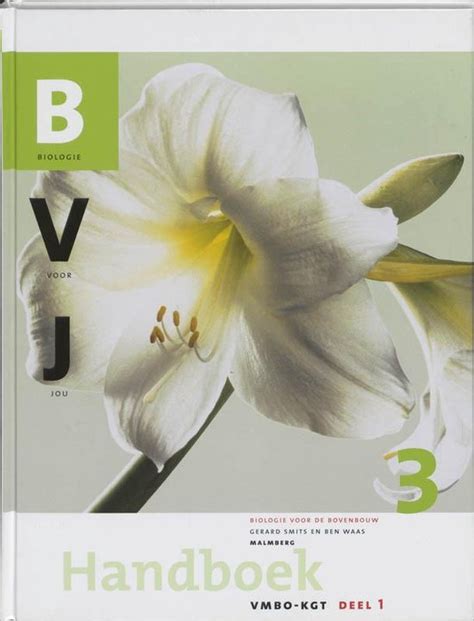Bio Voor Jou Vmbo Kgt Handboek G Smits Boeken