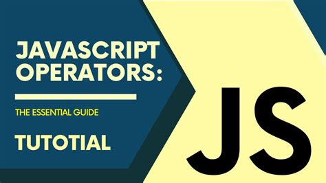 javascript operators the essential guide
