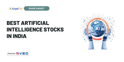 Top 5 Artificial Intelligence Stocks In India To Invest In 2024 Angel One