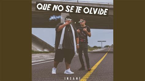 Que No Se Te Olvide Feat El Gran YouTube