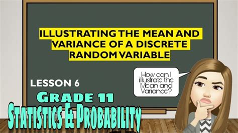 lesson 6 illustrating the mean and variance of a discrete random variable youtube