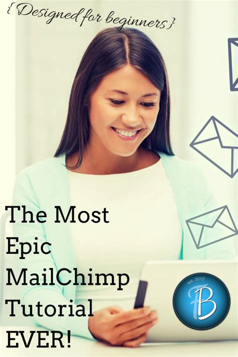 The Most Epic Mailchimp Tutorial Ever Fabulous Blogging Fabulous