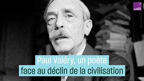 Paul Valéry un poète face au déclin de la civilisation YouTube