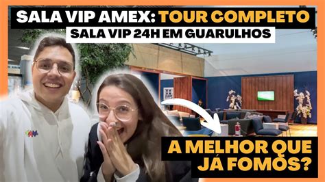 SALA VIP AMERICAN EXPRESS No TERMINAL 3 Em GUARULHOS A MELHOR SALA VIP