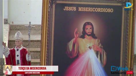AO VIVO Terço da Misericórdia Web TV Direto do Santuário 20 05
