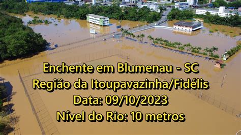 Enchente Em Blumenau Itoupavazinha Fidelis Outubro Youtube