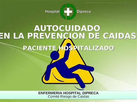 PPT ENFERMERIA HOSPITAL DIPRECA Comité Riesgo de Caídas ENFERMERIA
