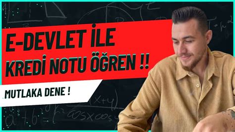 E Devlet Üzerinden Kredi Notu Nasıl Öğrenilir E Devlet Kredi Risk