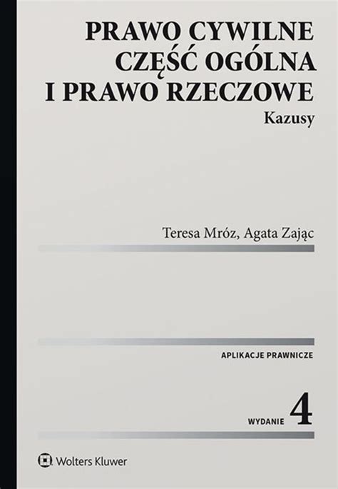 Prawo cywilne część ogólna i prawo rzeczowe Zając Agata Książka w Empik