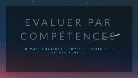 Evaluer par compétences MPC 2020 2021