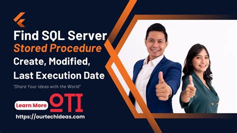 Find Sql Server Stored Procedure Create Modified Last Execution Date Our Tech Ideas
