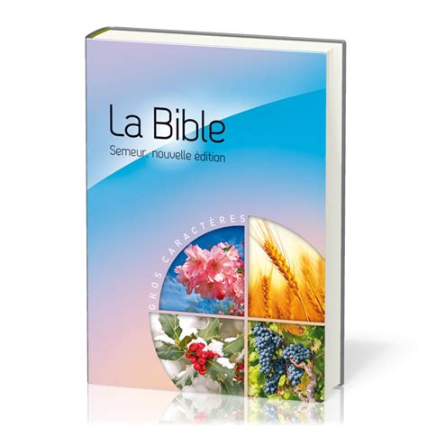 Bible Semeur 2015 gros caractères couverture rigide illustrée