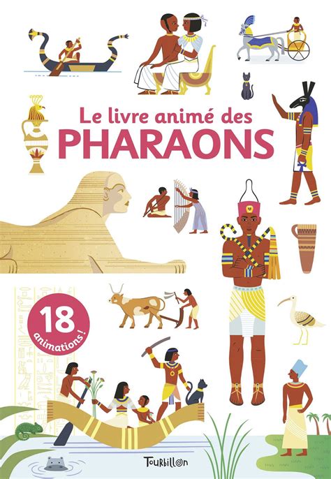 Le Livre Anim Des Pharaons Ditions Tourbillon Livres Jeunesse
