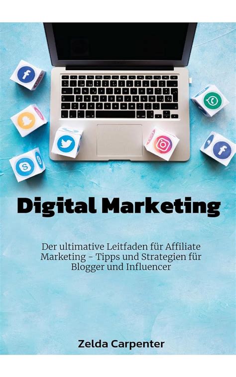 Digital Marketing Der ultimative Leitfaden für Affiliate Marketing