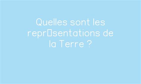 Quelles sont les représentations de la Terre PDF à imprimer par