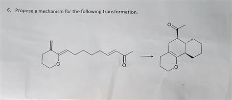 Solved Propose A Mechanism For The Following Chegg Chegg