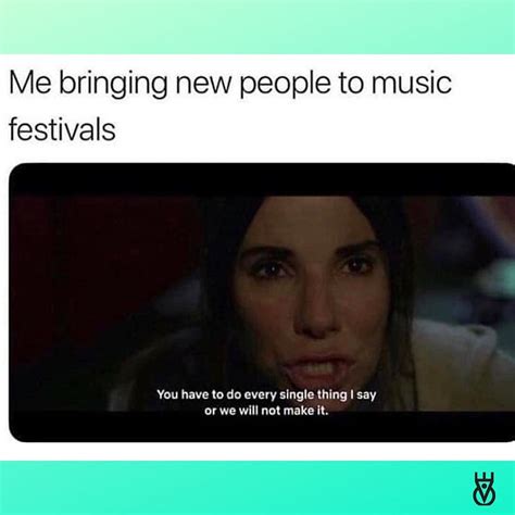 35 Memes That Accurately Sum Up Music Festivals Gallery EBaum S World