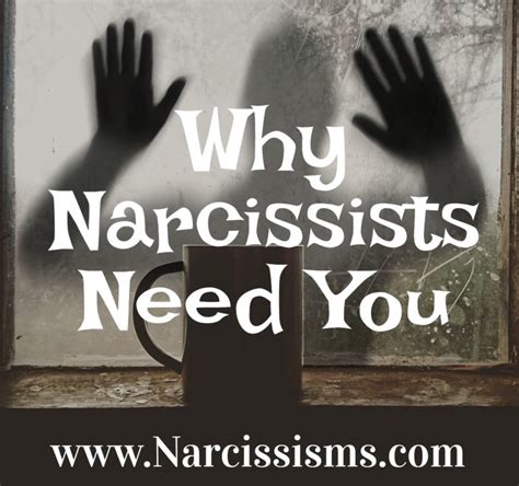 Why Narcissists Need You Narcissisms