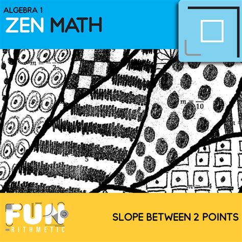 finding slope between 2 points zen math funrithmetic