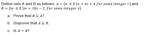 solved define sets a and b as follows a {n∈z∣n 6r 4 for