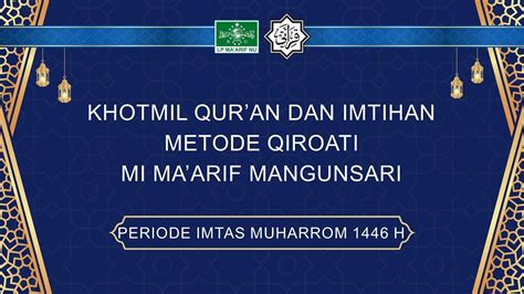 KHOTMIL QUR AN DAN IMTIHAN METODE QIRAATI TPQ MI MA ARIF MANGUNSARI