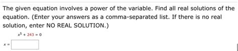 solved the given equation involves a power of the variable