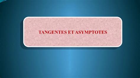 Asymptotes Horizontales Et Verticales Et Obliques Les Branches
