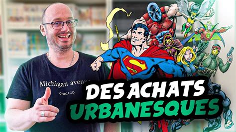 Des Achats Comics Urbanesques Youtube